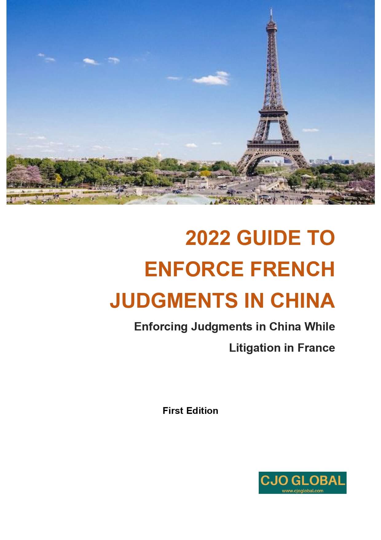 2022 Guide to Enforce French Judgments in China - CJO GLOBAL 2022 Guide to Enforce French Judgments in China - CJO GLOBAL