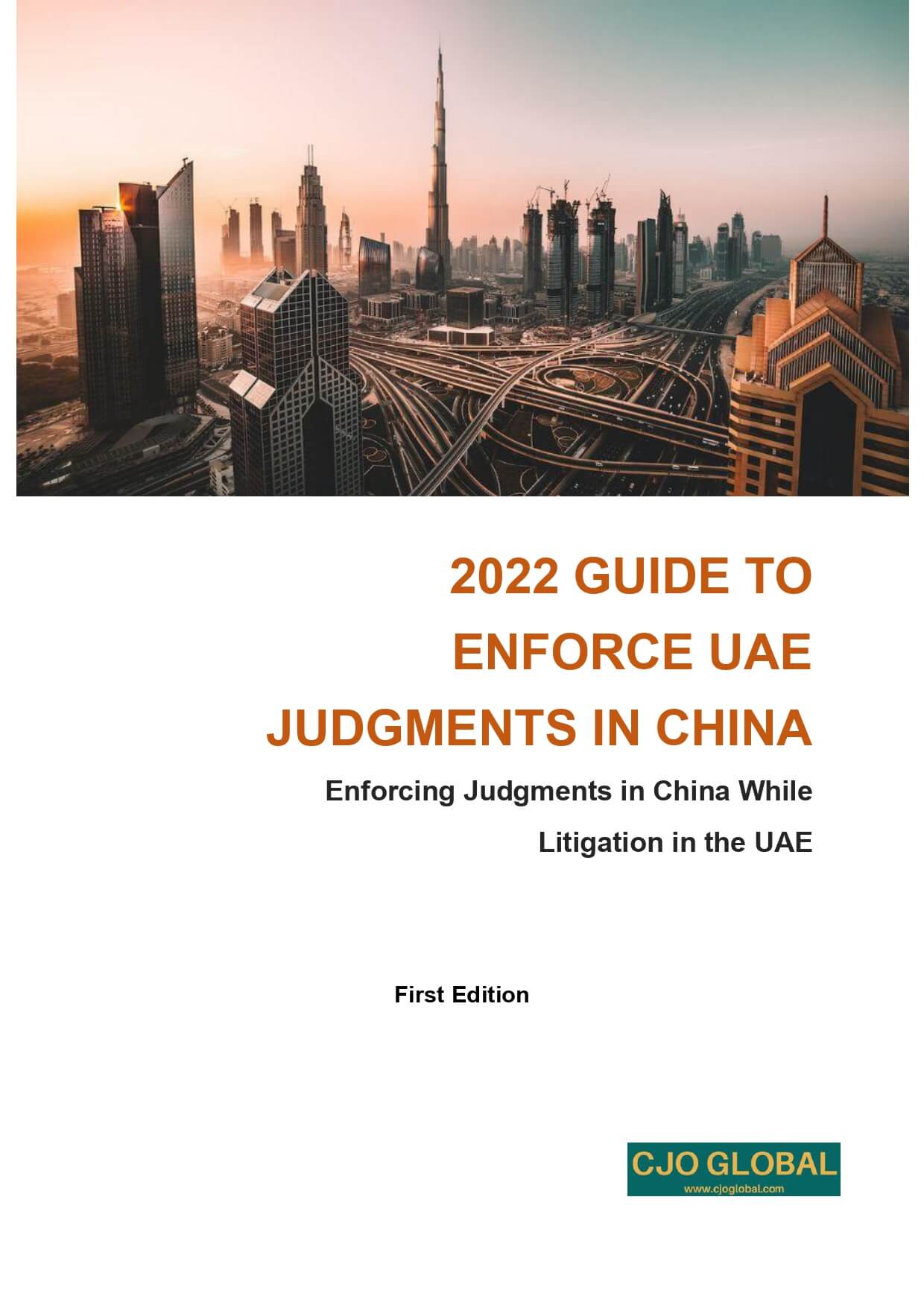 2022 Guide to Enforce UAE Judgments in China - CJO GLOBAL 2022 Guide to Enforce UAE Judgments in China - CJO GLOBAL